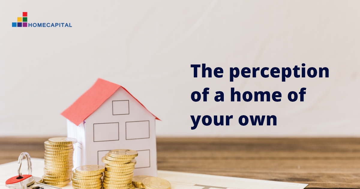 The Perception of Owning Your First Home | HomeCapital Blog